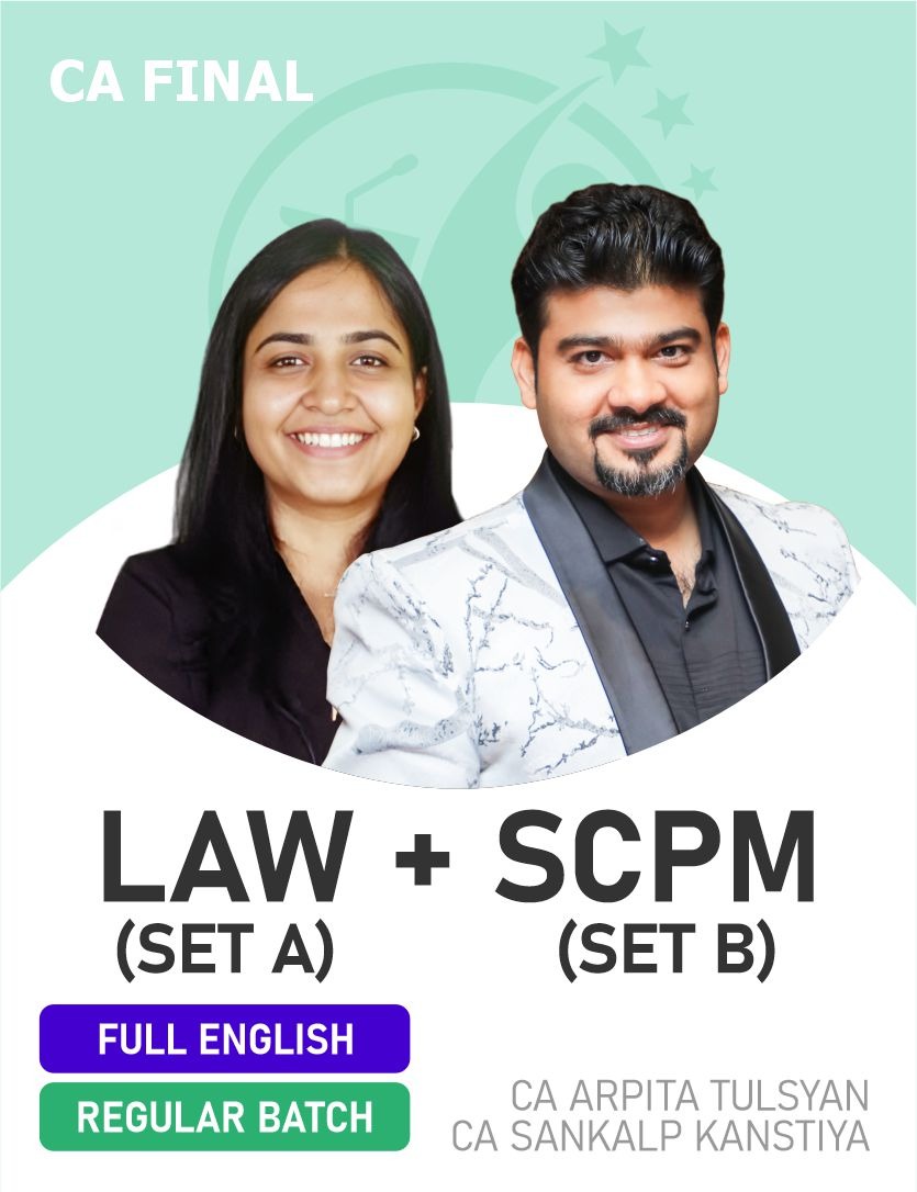 CA Final SPOM Set A - Law & SPOM Set B (SCPM) Regular Batch For May 25 ... CA Final SPOM Set A - Law & SPOM Set B (SCPM) Regular Batch For May 25 ...